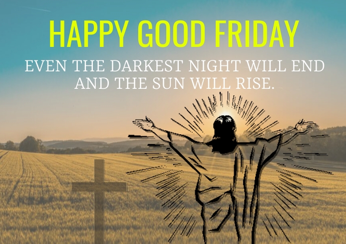 HAPPY GOOD FRIDAY QUOTE TEMPLATE | PosterMyWall