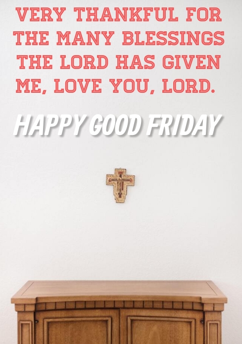 HAPPY GOOD FRIDAY QUOTE TEMPLATE | PosterMyWall