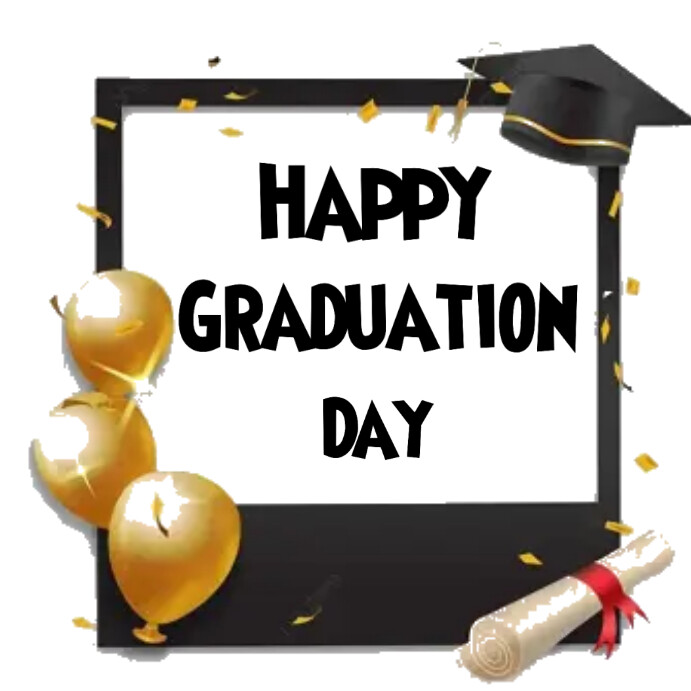 Copy of Happy graduation day Instagram post | PosterMyWall