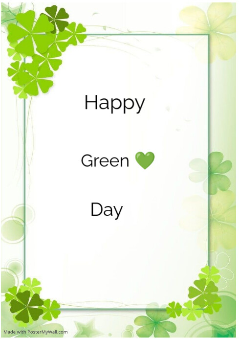 Copy of Happy green day | PosterMyWall