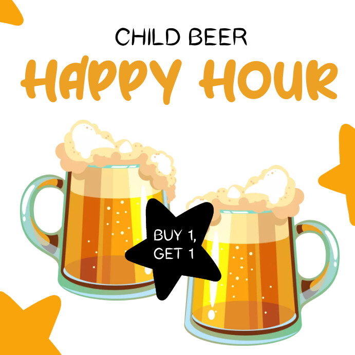 Copy of Happy Hour Child Beer Template | PosterMyWall