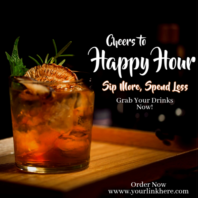 Happy Hour Drinks Ads, Drink and Beverages Ads Template | PosterMyWall