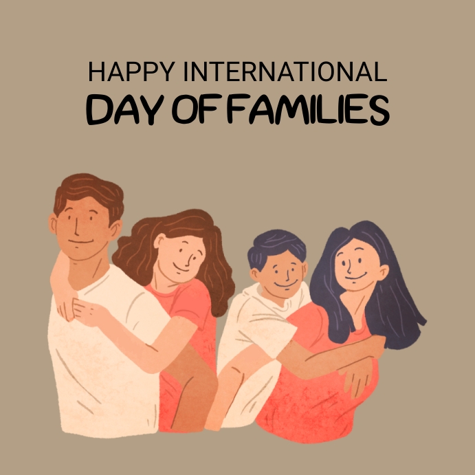 Happy International Day of Families Template | PosterMyWall
