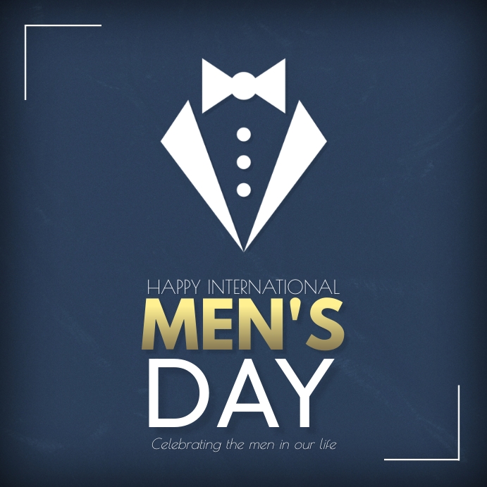 Happy international men's day Template | PosterMyWall