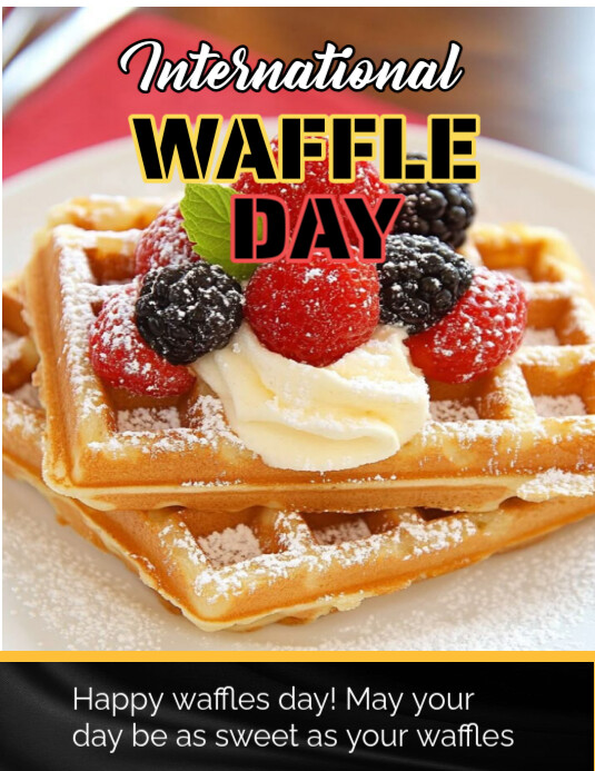 Happy International Waffle Day Flyer (us Letter) Template | PosterMyWall