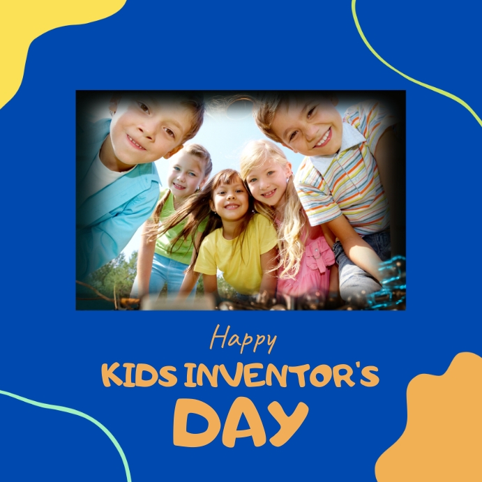 Happy Kids Inventor's Day Template | PosterMyWall