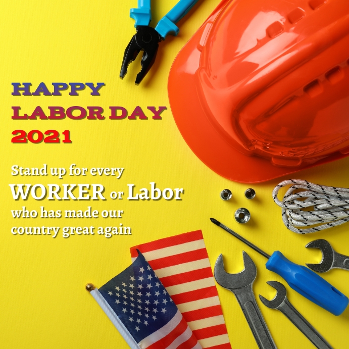 Happy Labor Day 2021 Template | PosterMyWall