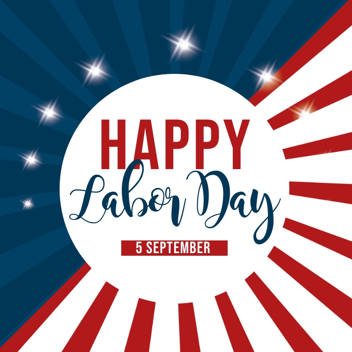 HAPPY LABOR DAY INSTAGRAM POST FREE Template | PosterMyWall