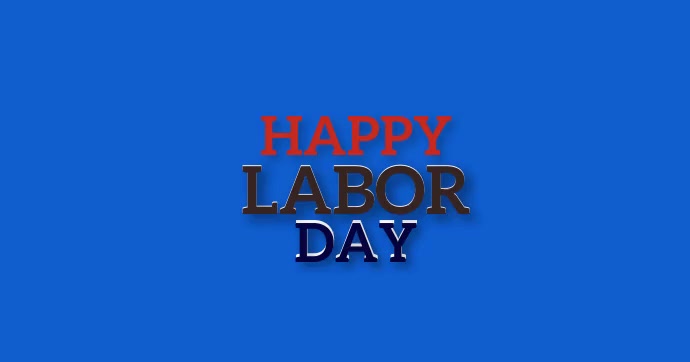 HAPPY LABOR DAY VIDEO DESIGN TEMPLATE | PosterMyWall