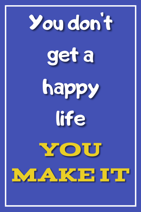 Happy life Template | PosterMyWall