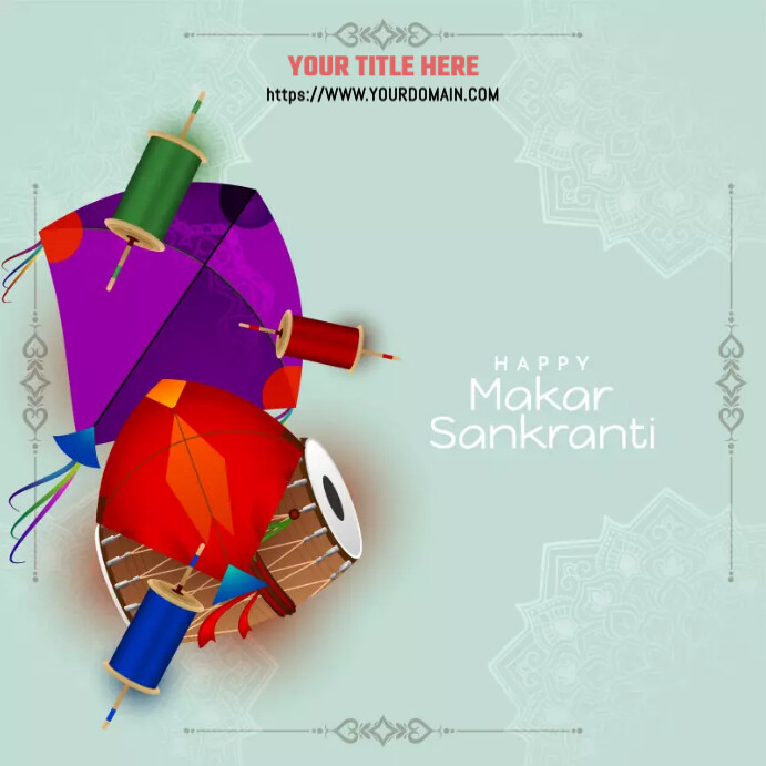 HAPPY MAKAR SANKRANTI Template | PosterMyWall