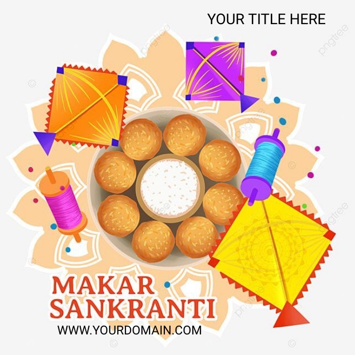 HAPPY MAKAR SANKRANTI Template | PosterMyWall