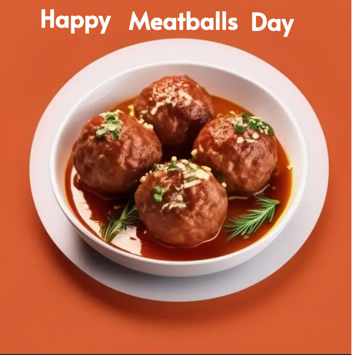 Happy Meatballs day Template | PosterMyWall