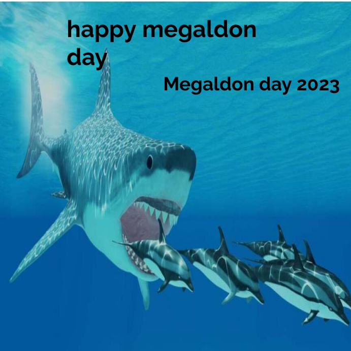 Happy megaldon Day Template | PosterMyWall