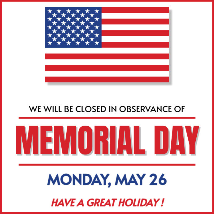 Happy Memorial Day 2025 We Will Be Closed Sign Reminder Template ...