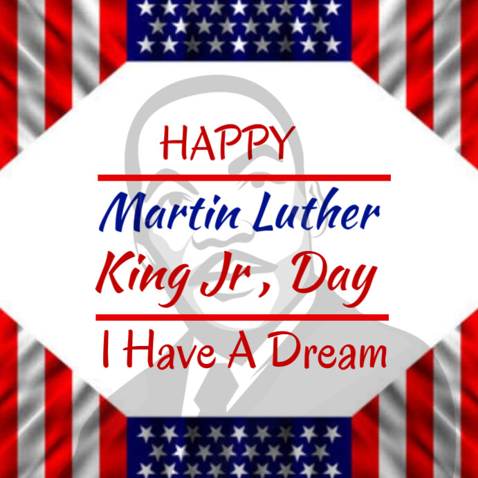Happy MLK Martin Luther king Jr Day Template | PosterMyWall