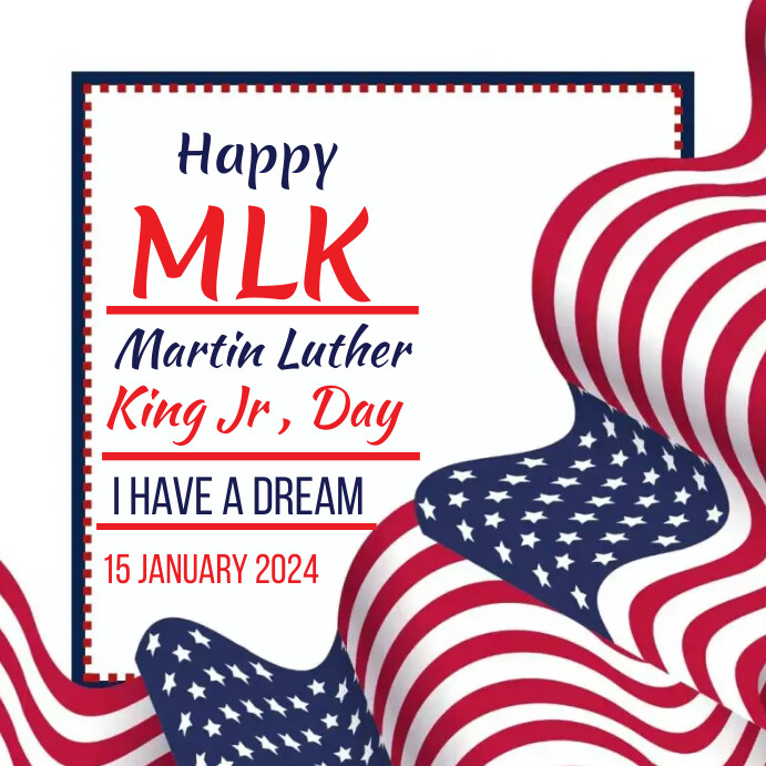 happy MLK Martin Luther king Jr Day Template | PosterMyWall