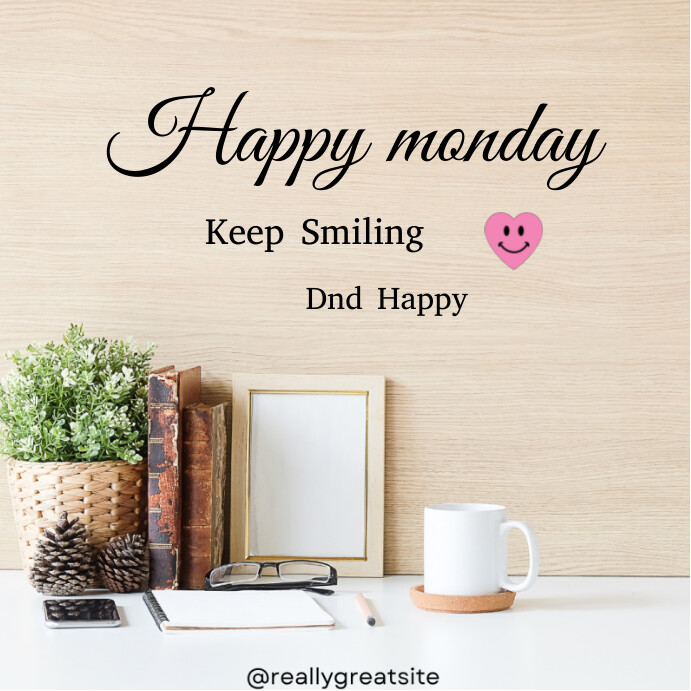 happy monday Modelo | PosterMyWall