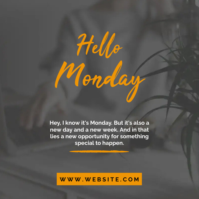 Plantilla de Happy Monday Inspirational Quote | PosterMyWall