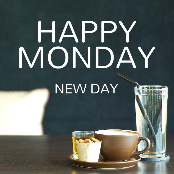 HAPPY MONDAY INSTAGRAM POST Template | PosterMyWall