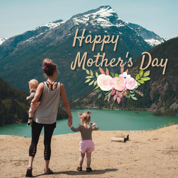 Happy Mother's Day With adventure mom Template | PosterMyWall