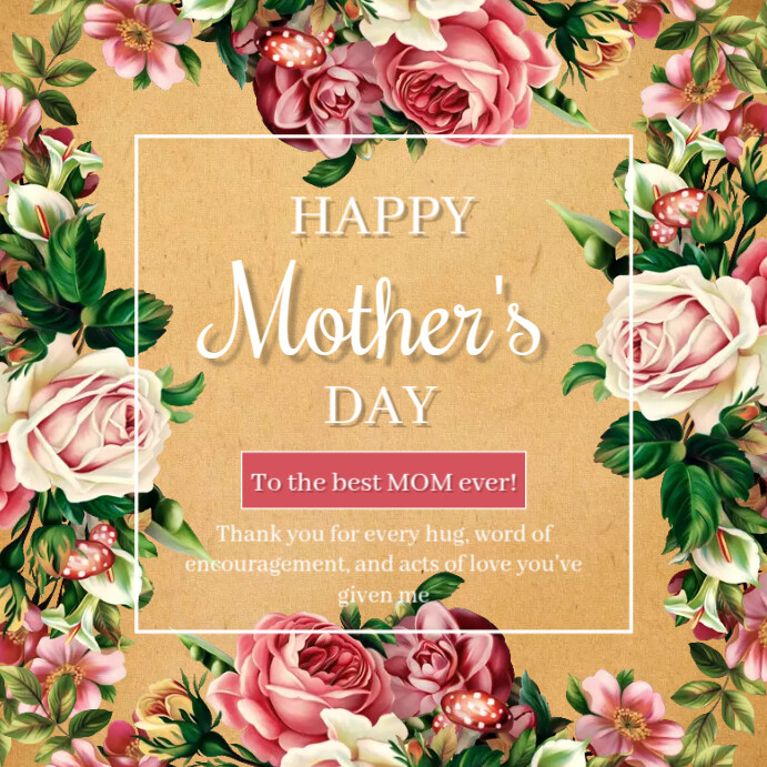 Happy Mothers Day Floral Theme Template | PosterMyWall