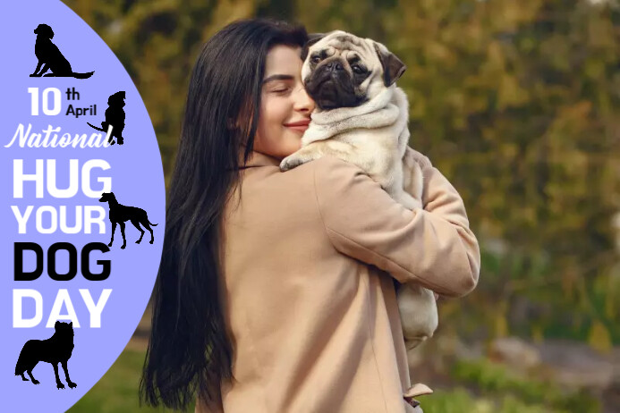Plantilla de HAPPY NATIONAL HUG YOUR DOG DAY POSTER | PosterMyWall