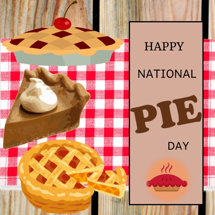 Copy of Happy national pie day template | PosterMyWall