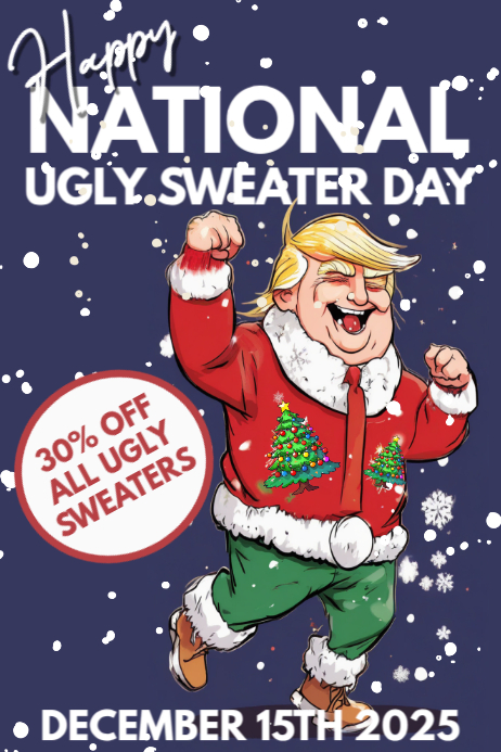 Happy National Ugly Sweater Day Poster Template | PosterMyWall