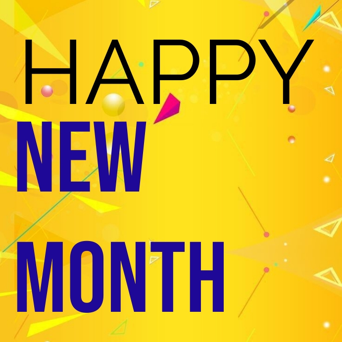 Copy of Happy new month | PosterMyWall