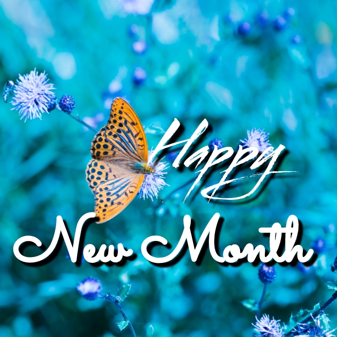 Copy of Happy new month | PosterMyWall