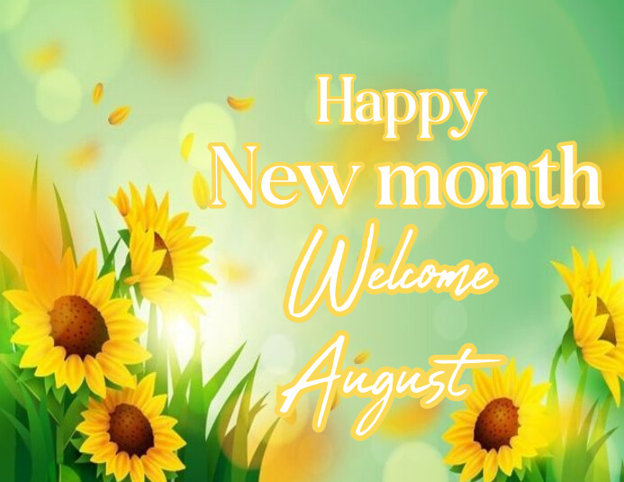 Plantilla de Happy New Month Welcome August Flyer (us Let | PosterMyWall