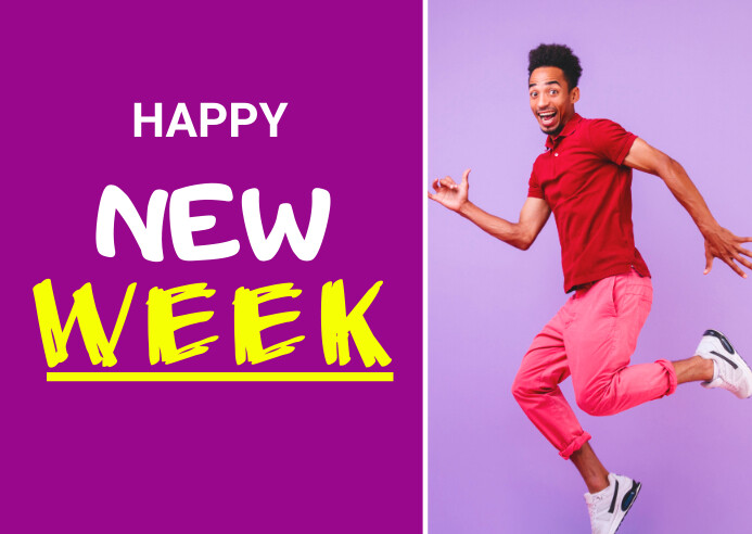happy new week, new week Template | PosterMyWall