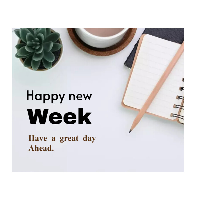 Happy new week Template | PosterMyWall