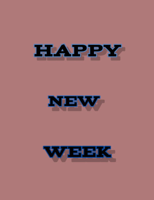 Happy new week Template | PosterMyWall