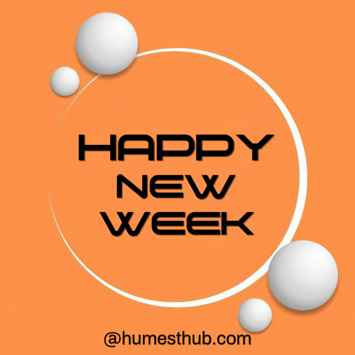 Happy New Week Design Template | PosterMyWall