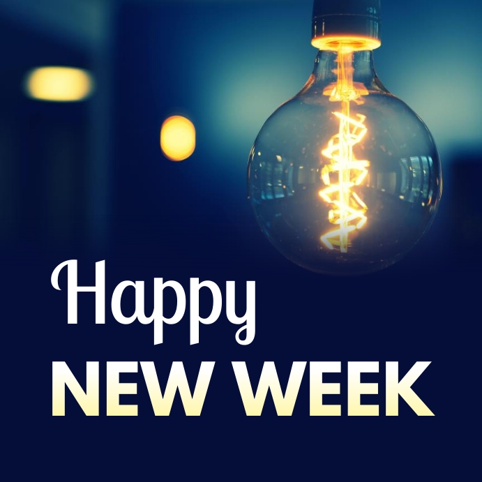 Happy new week Template | PosterMyWall