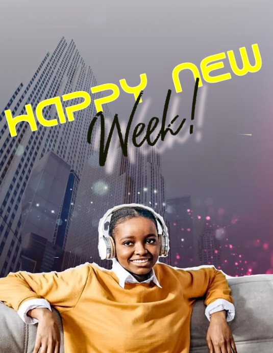 happy new week Template | PosterMyWall