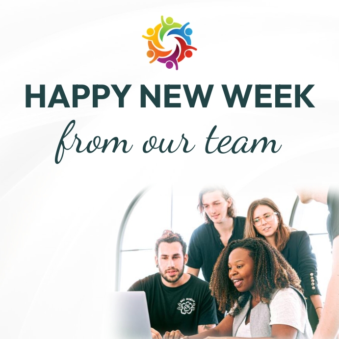 Happy new week from our team Template | PosterMyWall