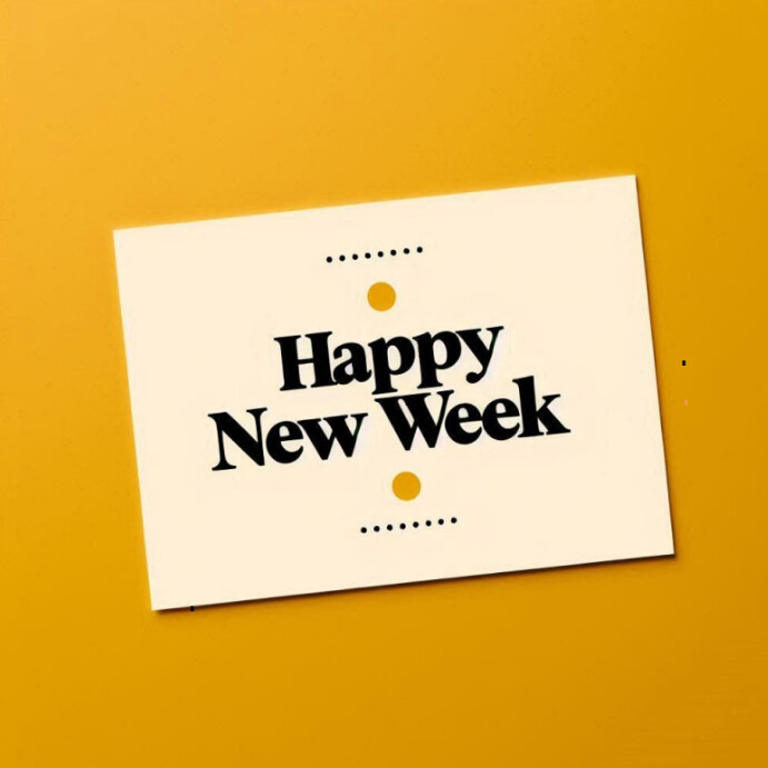 happy New week Instagram Post Templat | PosterMyWall