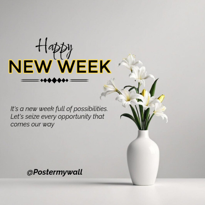 Copy of Happy New week motivation Instagram post | PosterMyWall