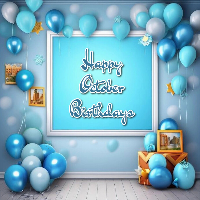 Plantilla de Happy October birthdays | PosterMyWall