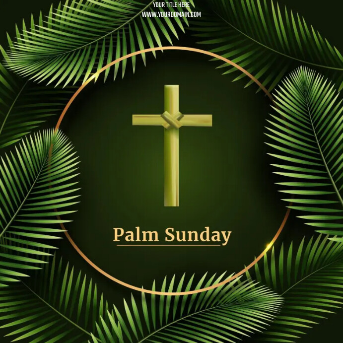 Happy Palm Sunday Template | PosterMyWall