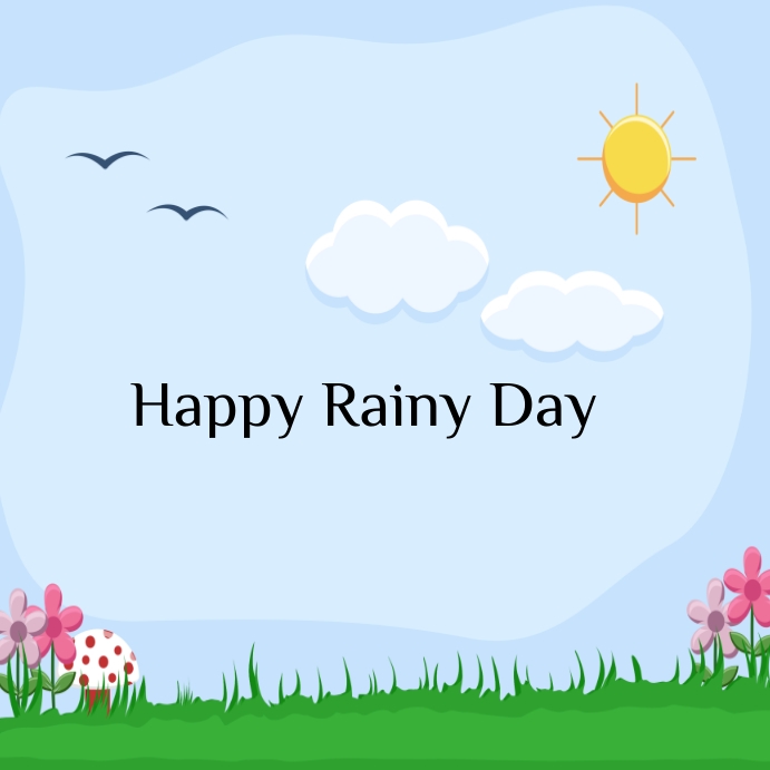 Happy rainy day Template | PosterMyWall