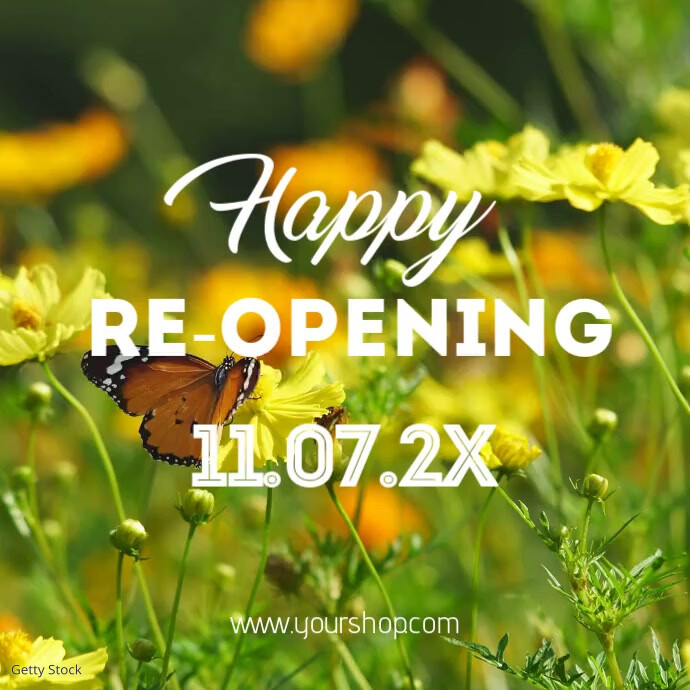 Copy of Happy reopening re-opening we're back flowers | PosterMyWall