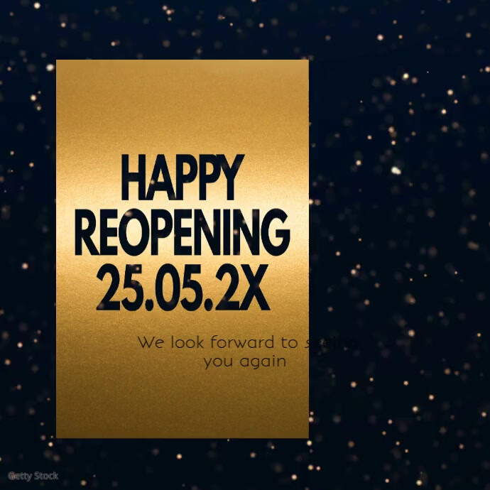 Happy Reopening Reopen Opening Video Gold Template | PosterMyWall