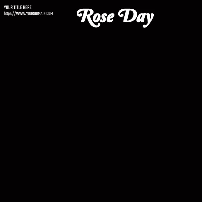 Happy Rose Day (3) Template | PosterMyWall