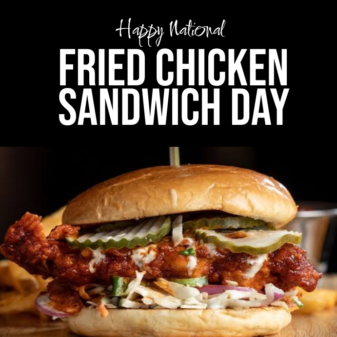 Fried chicken sandwich Day Instagram post. Template | PosterMyWall
