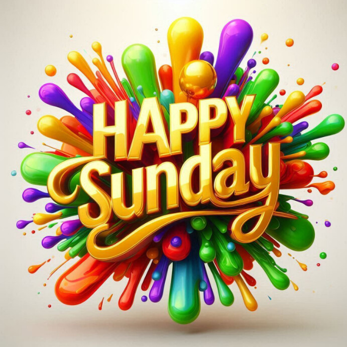 Copy of Happy Sunday colourful splash design | PosterMyWall
