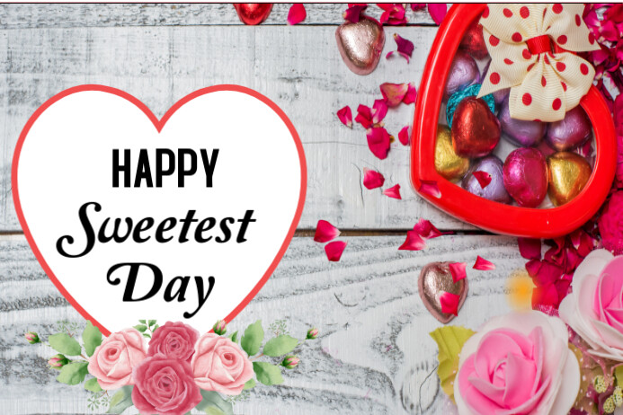 Happy Sweetest Day Poster Template | PosterMyWall